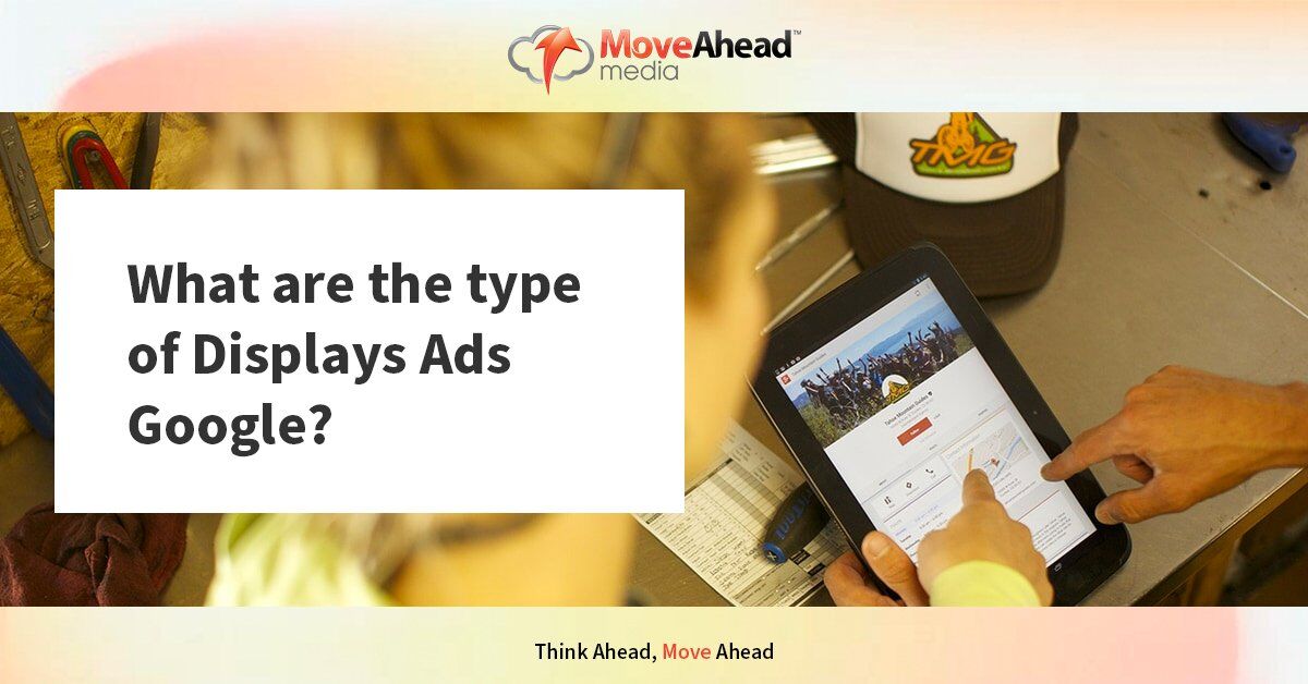 Google Display Ads: The Ultimate Guide and Tips to Master the Google ...